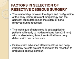Resective osseous surgery.pptx