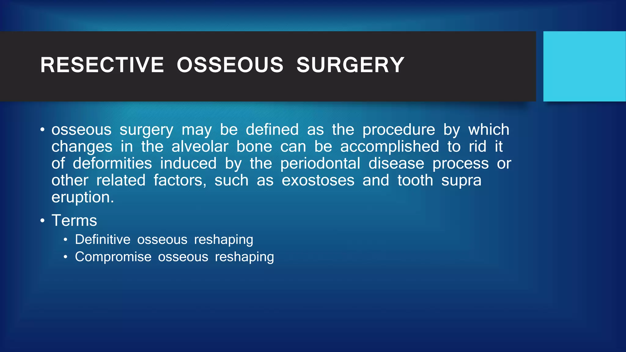 Resective osseous surgery | PPTX
