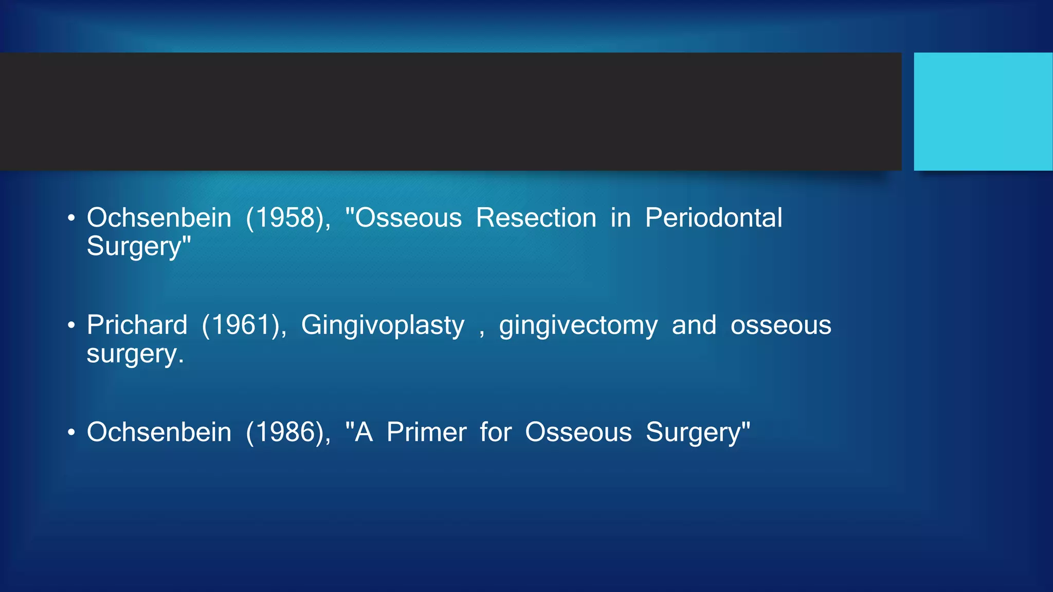 Resective osseous surgery | PPTX