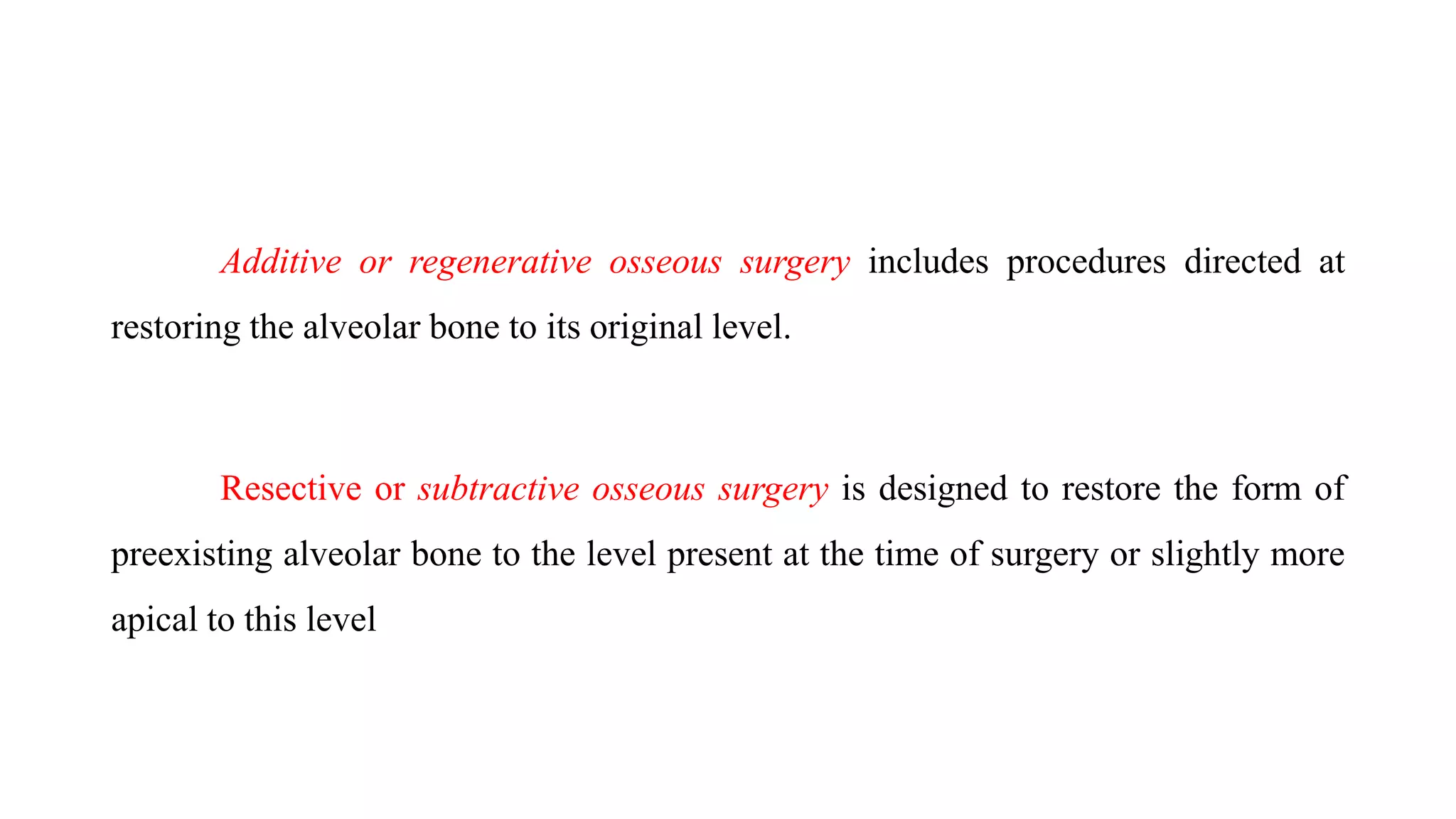 Resective osseous surgery | PPTX