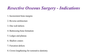 Resective osseous surgery | PPTX