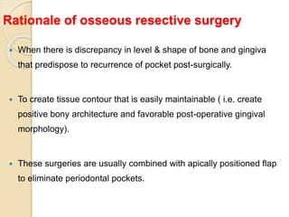 Resective osseous surgery | PPTX