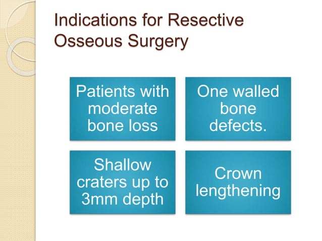 Resective osseous surgery | PPTX | Bone and Joint Conditions | Diseases ...