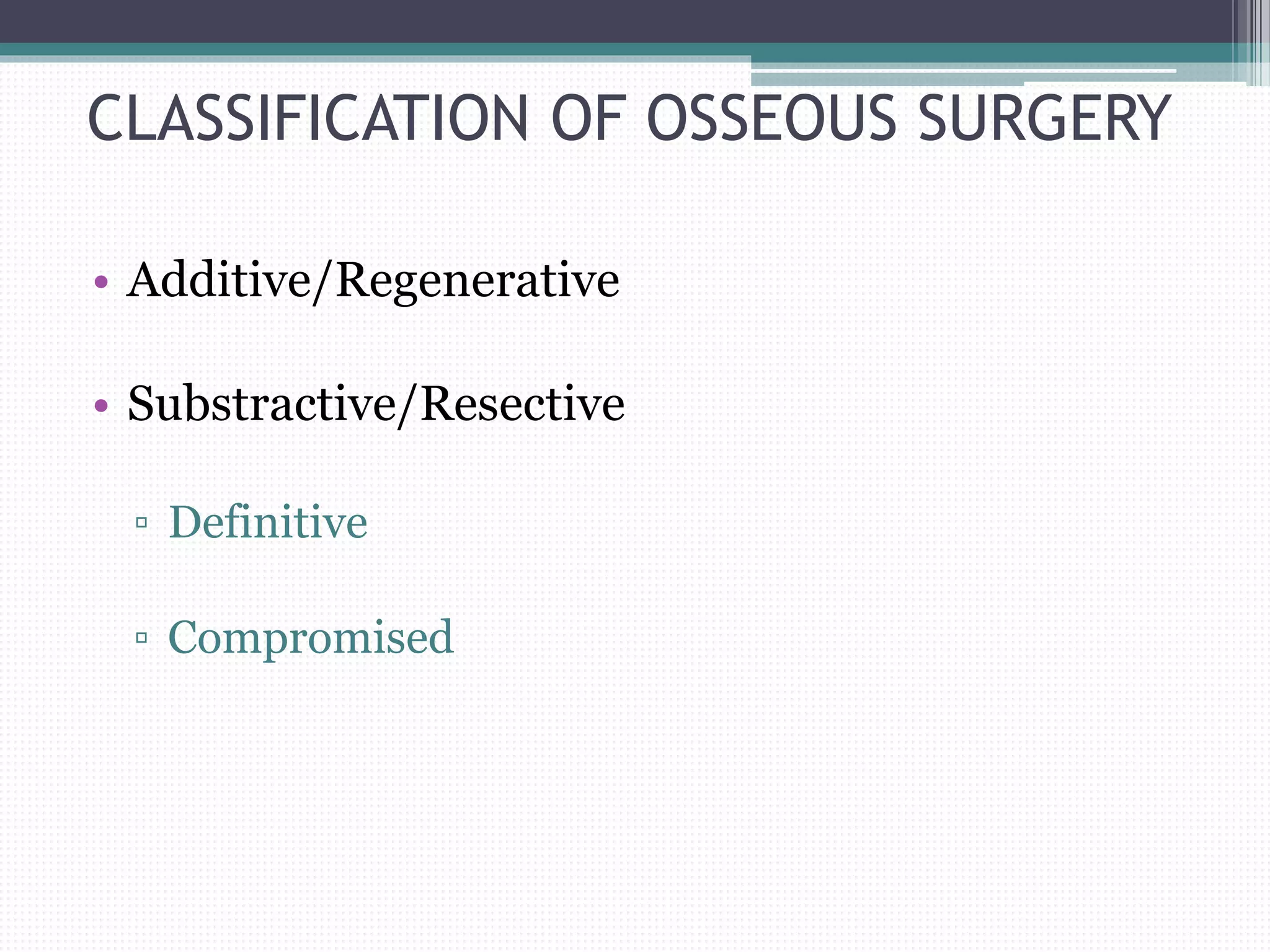 RESECTIVE OSSEOUS SURGERY.pptx