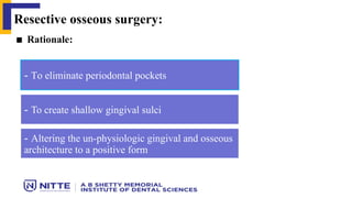 RESECTIVE OSSEOUS SURGERY : Precision Reshaping for Periodontal Health ...