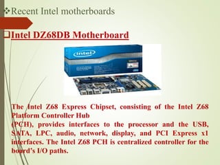 Resent intel motherboards | PPTX | Operating Systems | Computer ...
