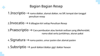 Resep farmasetika dasar dan bagian bagian resep.pptx