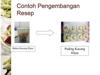 Resep dan pengembangan resep | PPTX