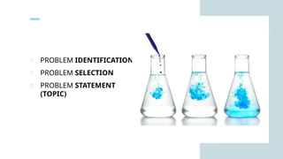 Research problem identification and selection - PDF.pptx