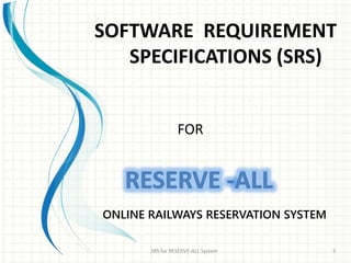 SRS for Railways Reservation System | PPTX