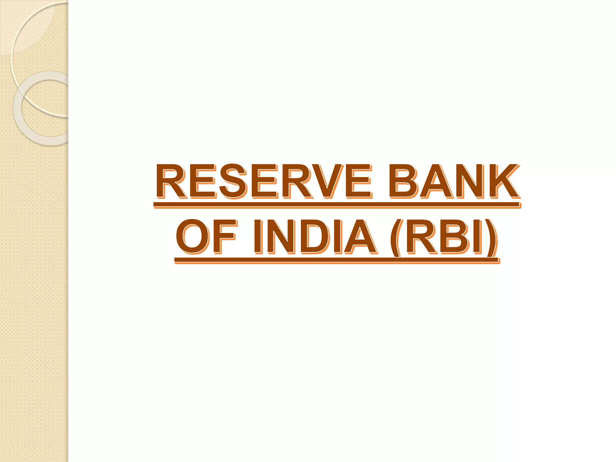 Reserve bank of india (rbi) | PPTX