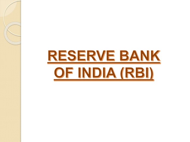 Reserve bank of india (rbi) | PPT