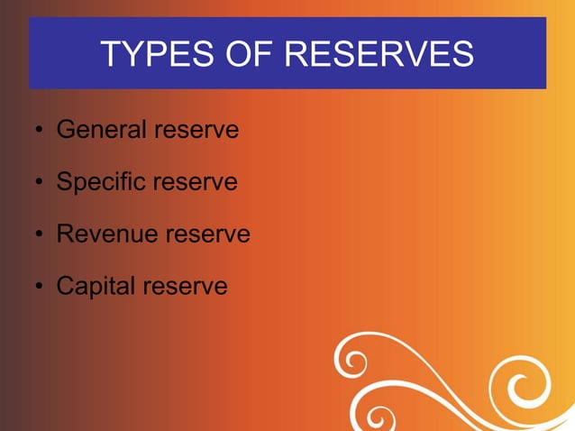 Reserves and provisions | PPTX | Stocks and Bonds | Personal Investing