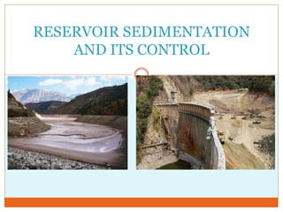 Reservoir sedimentation & its control | PPTX