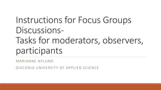 Focus Group Guidelines: Tasks for Moderators, Observers, Participants ...