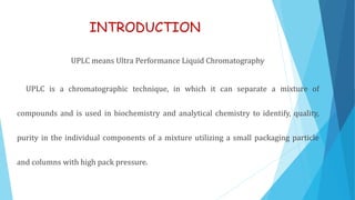 ULTRA PERFORMANCE LIQUID CHROMATOGRAPHY | PPT