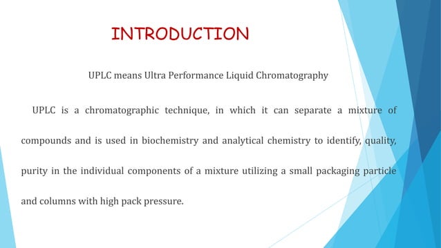 ULTRA PERFORMANCE LIQUID CHROMATOGRAPHY | PPT