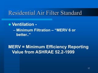 Residential Air Filtration.ppt | Indoor Environmental Quality | Home ...