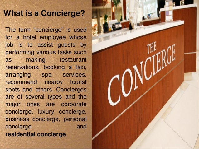 Residential concierge, luxury concierge