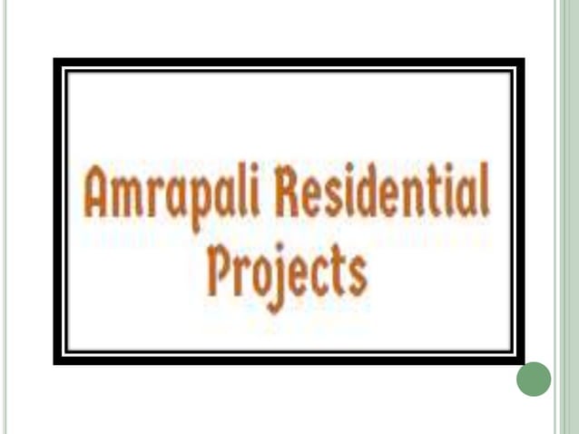 Amrapali Residential Projects | PPTX
