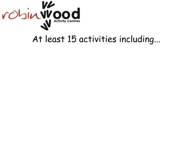 Robin Wood Residential presentation | PPTX | Canoeing and Kayaking ...