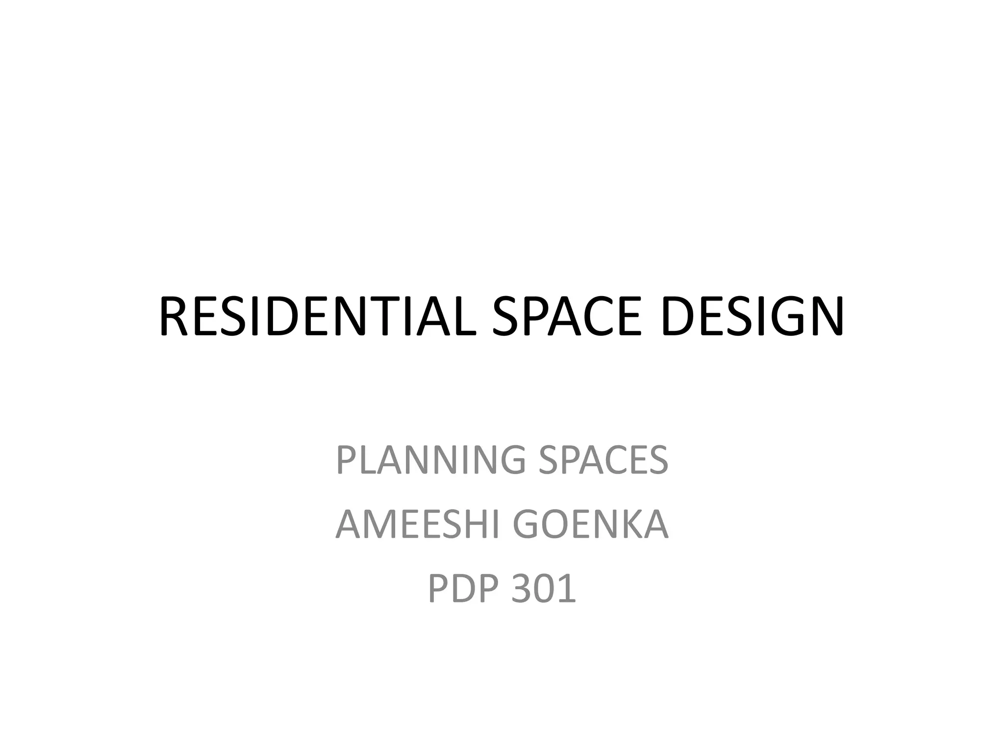Residential space design | PPTX