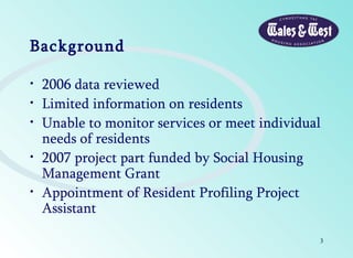 Resident Profilng Wales and West Housing Association | PPT