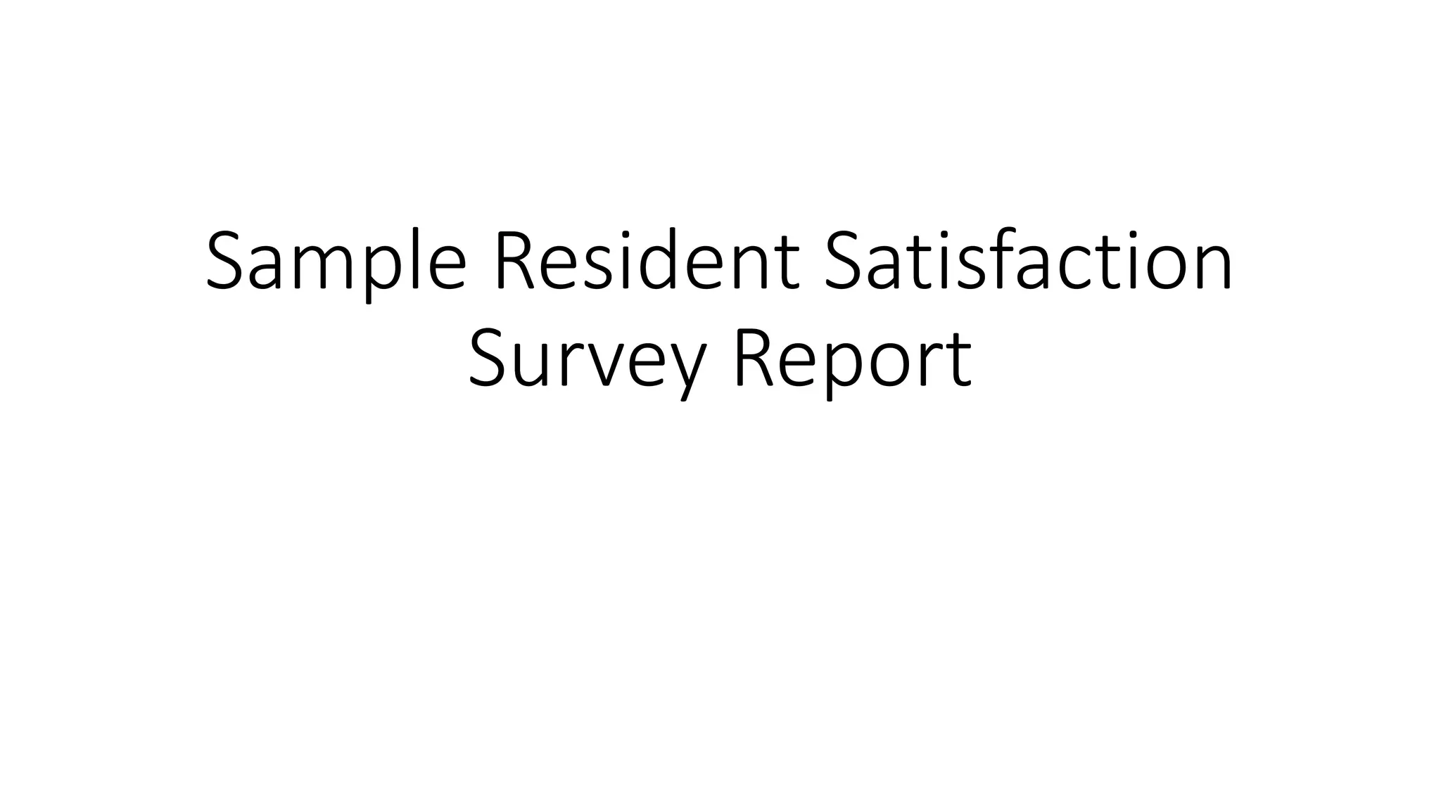 Resident satisfaction survey report | PPTX