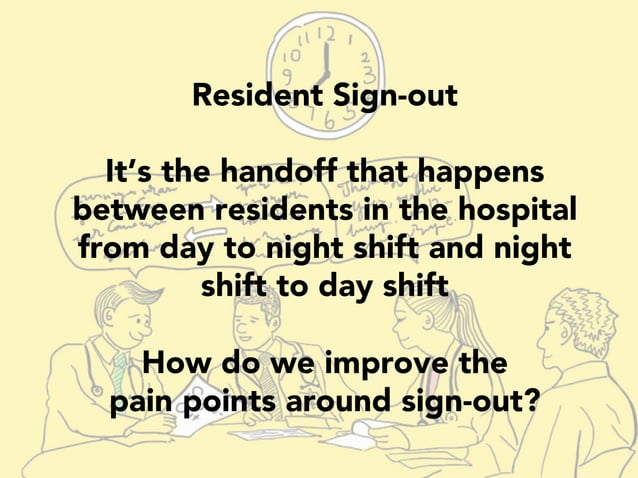 Resident Signout Deserves Great Design | PPT