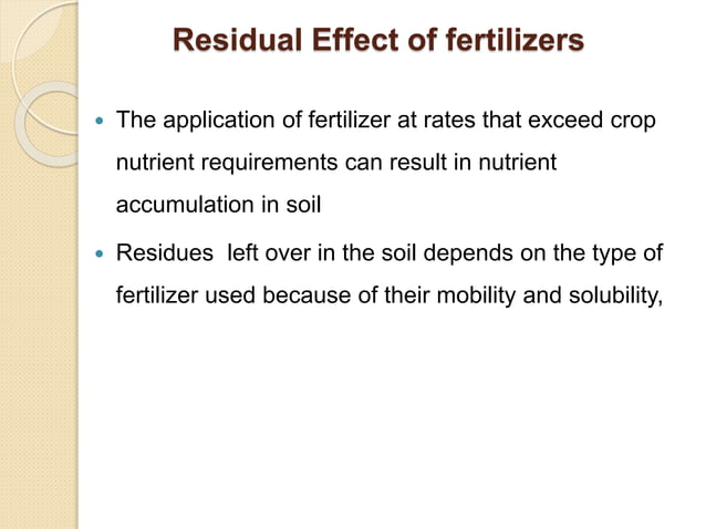 RESIDUAL EFFECT OF FERTILIZER AND FERTILIZER USE EFFICIENCY.pptx ...