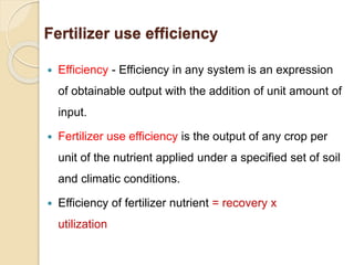 RESIDUAL EFFECT OF FERTILIZER AND FERTILIZER USE EFFICIENCY.pptx