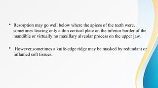 Residual ridge resorption and managemnt of resorbed ridges | PPTX