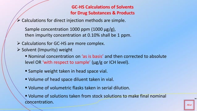 Residual Solvent Analysis; part 1 GC-Head Space Calculations of Residual Solvents in Drug ...