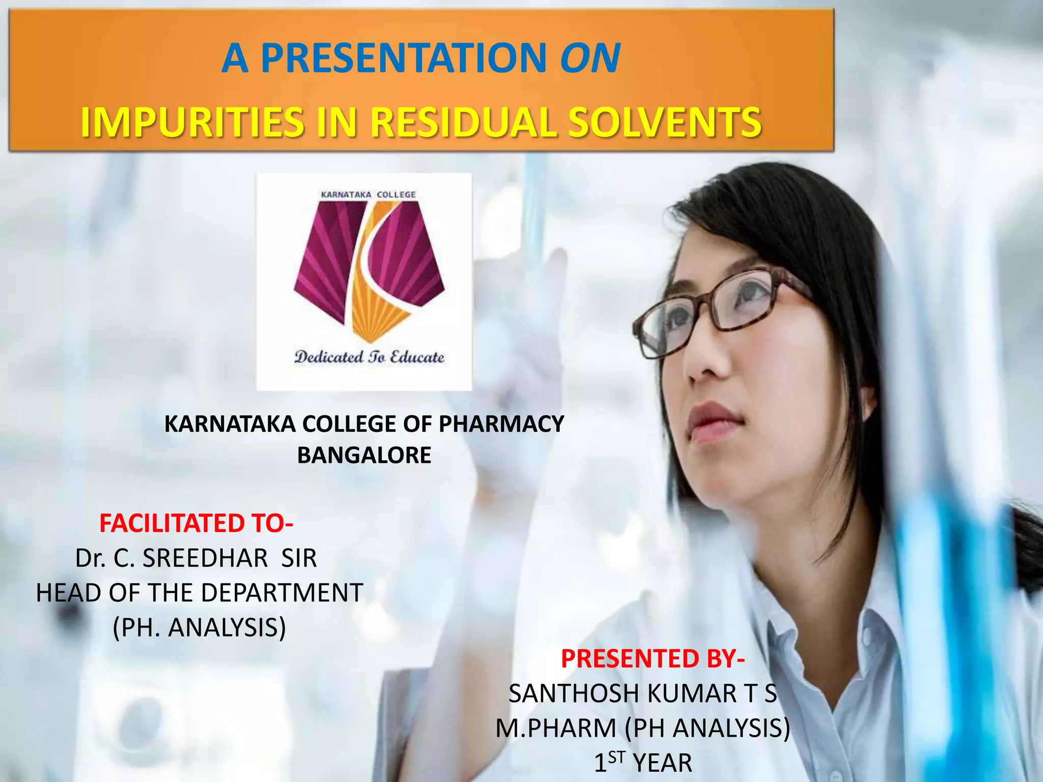 Residual solvents as impurities | PPTX