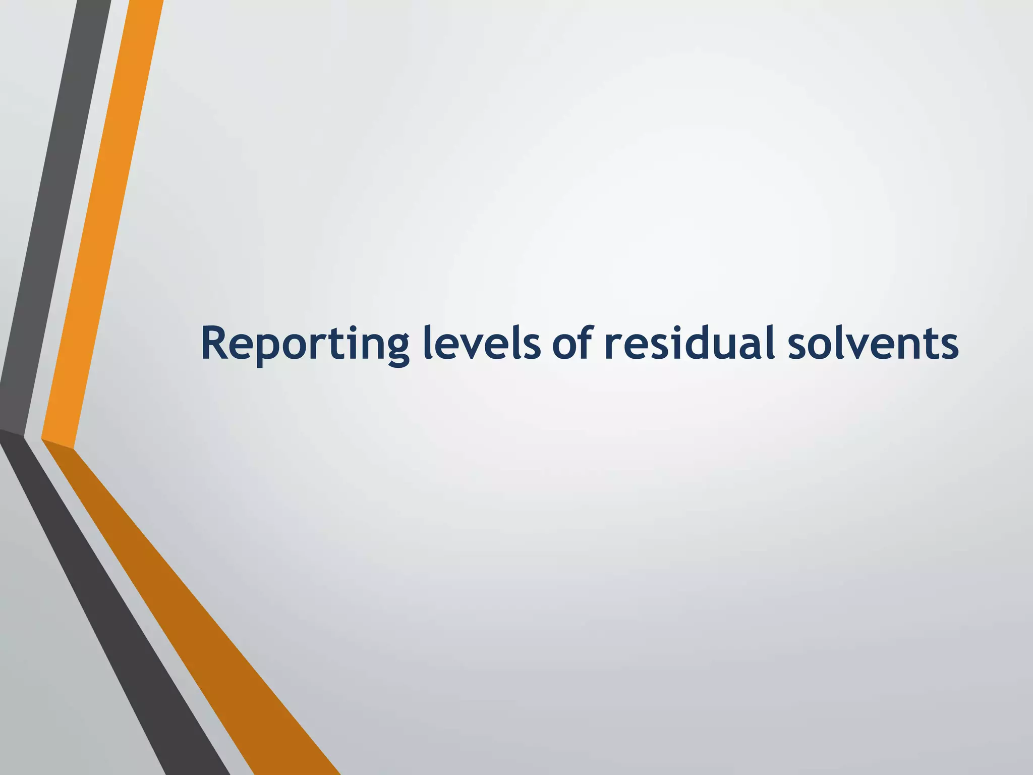Residual solvents as impurities | PPTX