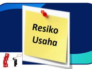 Resiko usaha | PPTX