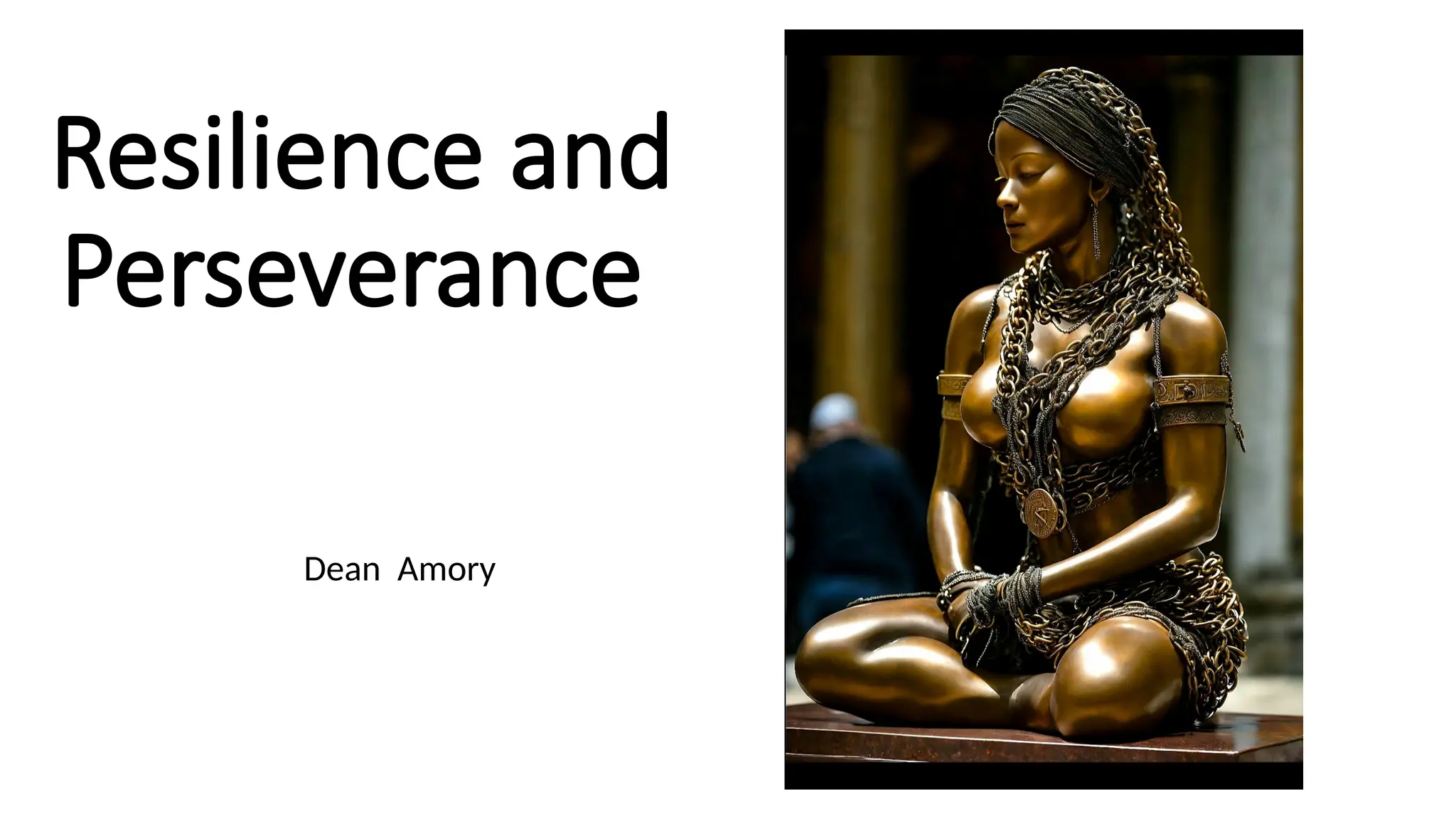 resilience and perseverance - dean amory.pptx