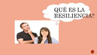 Resiliencia y autoestima | PPTX