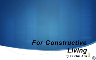 Six Rules for Constructive Living | PPT