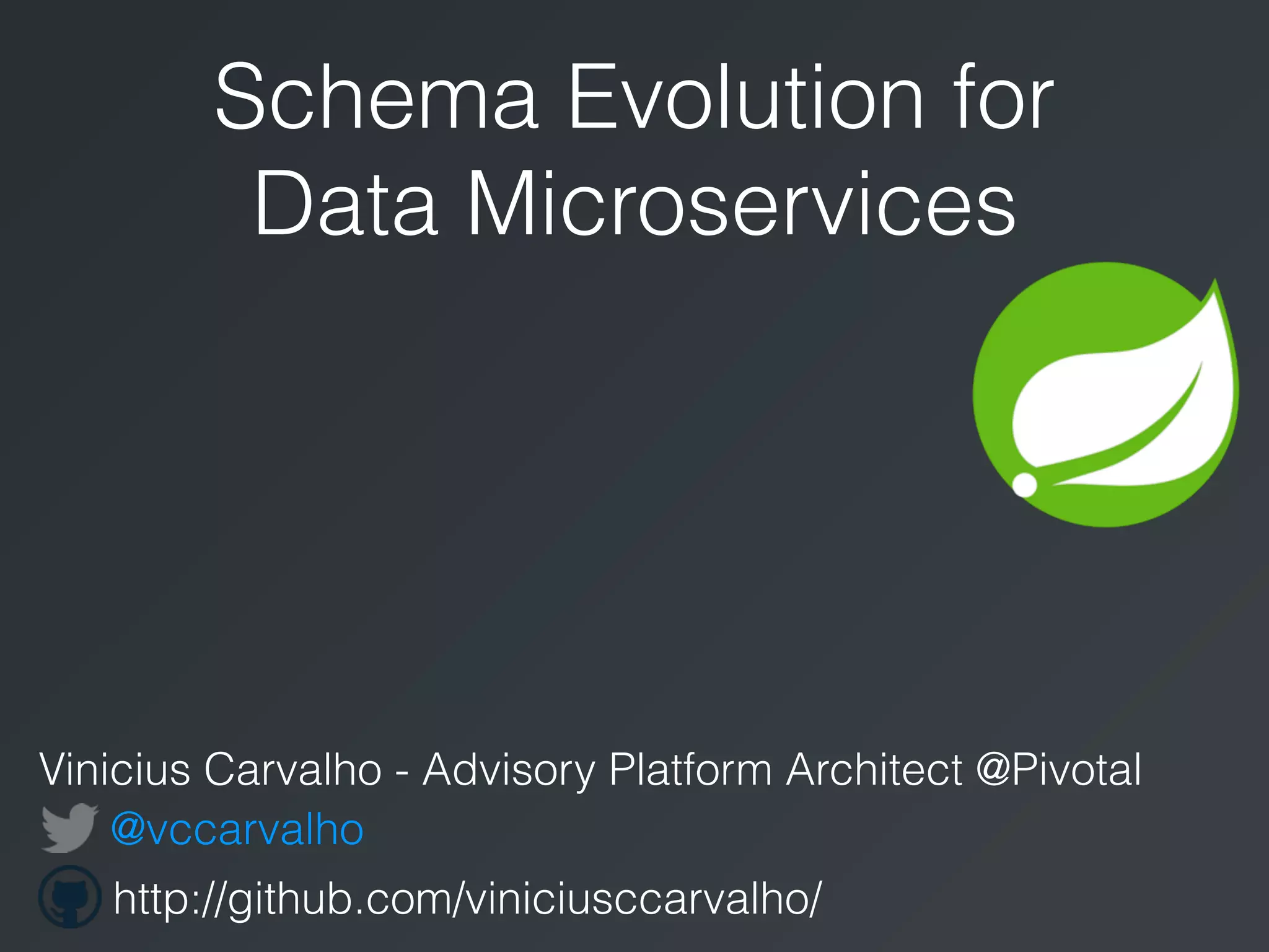 Schema Evolution for Resilient Data microservices | PPT