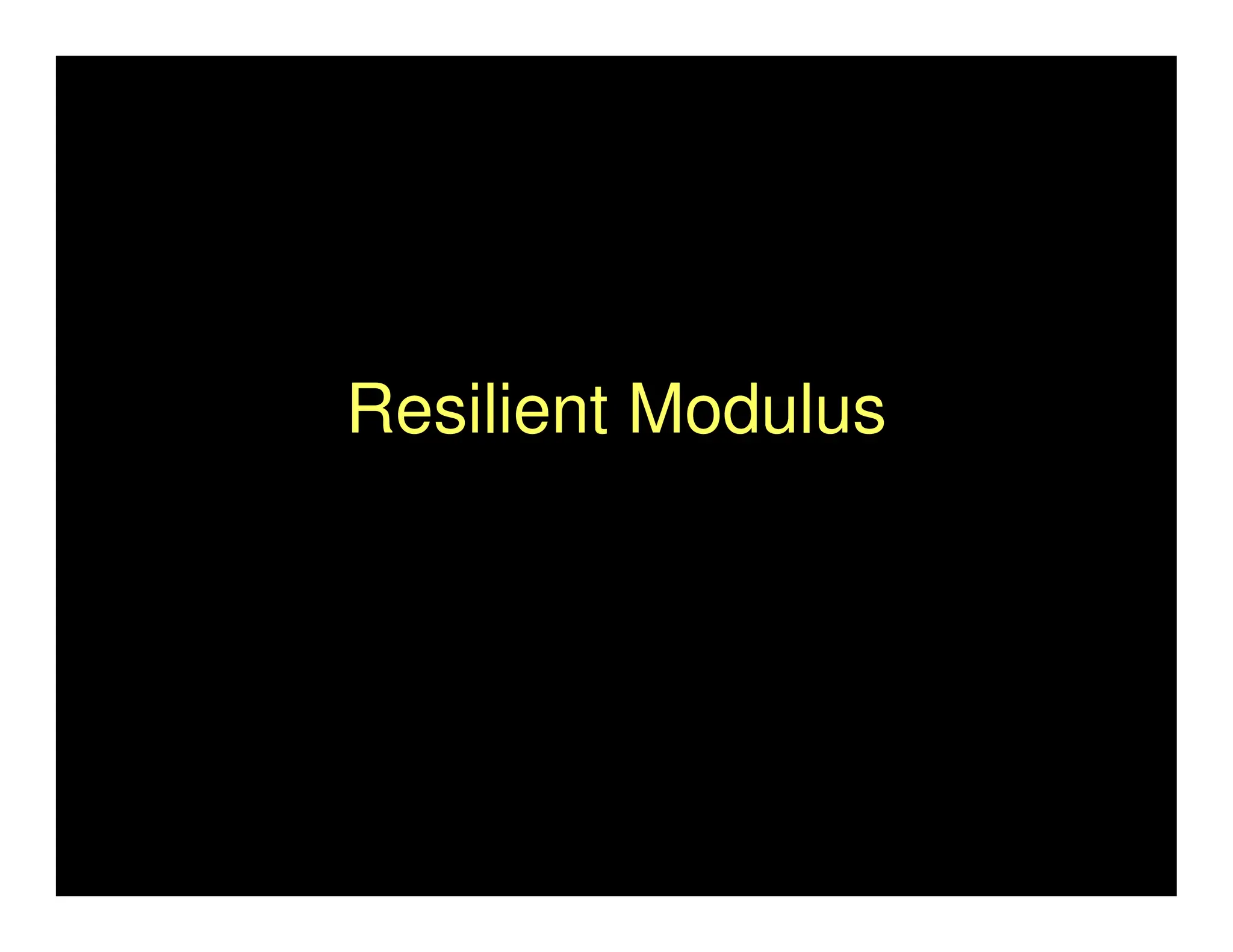 RESILIENT MODULUS & DYNAMIC MODULUS TESTS.pdf