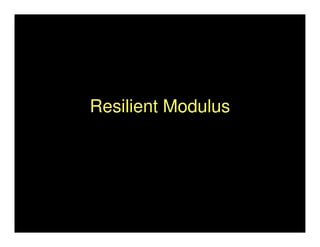 RESILIENT MODULUS & DYNAMIC MODULUS TESTS.pdf