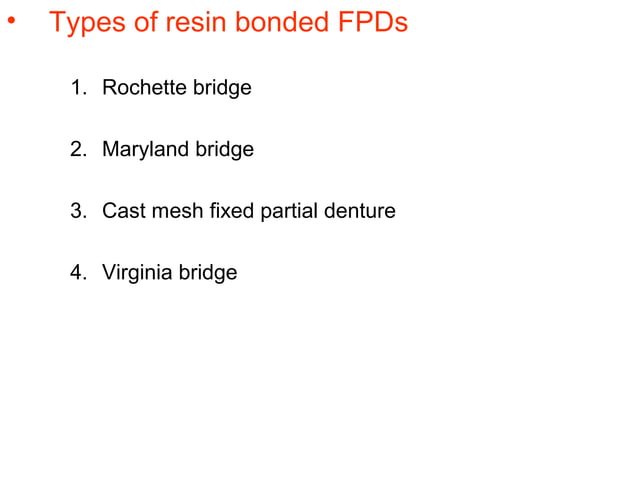 Resin bonded FPDs | PPT | Dental Health | Diseases and Conditions
