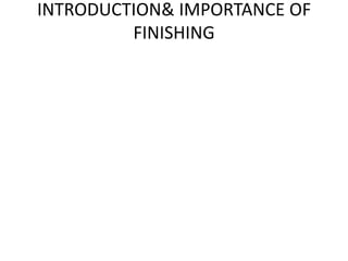 Resin finishing | PPTX