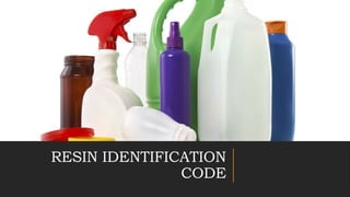 RESIN IDENTIFICATION CODE.pptx