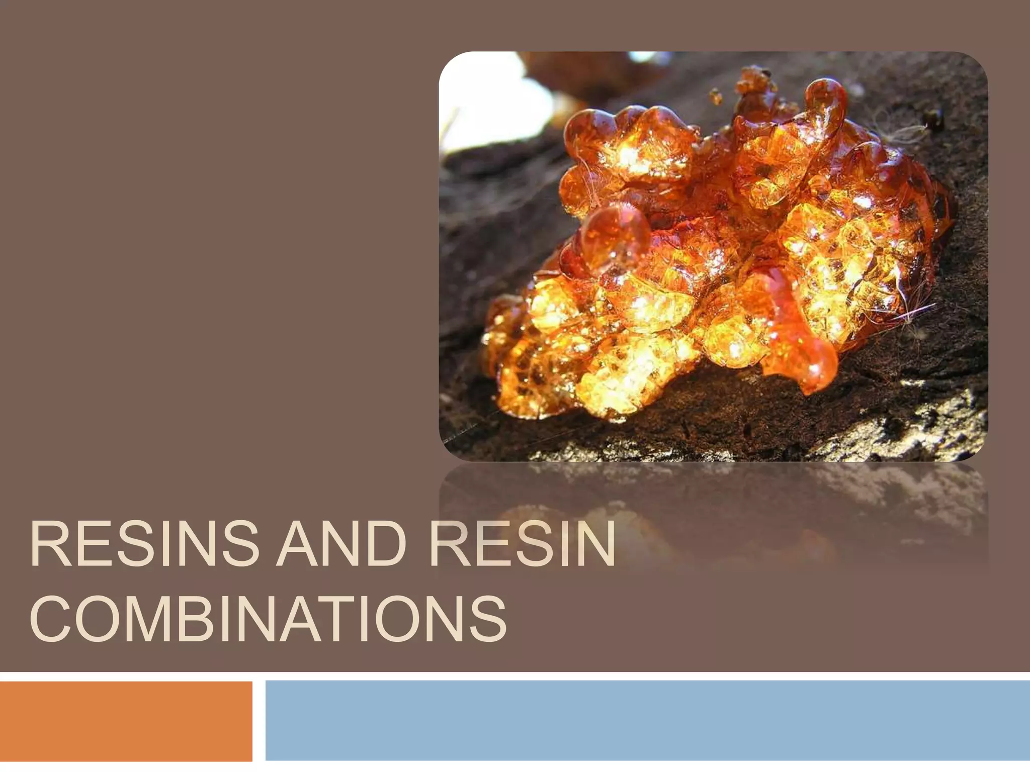 Resins and Resin Combinations | PPTX