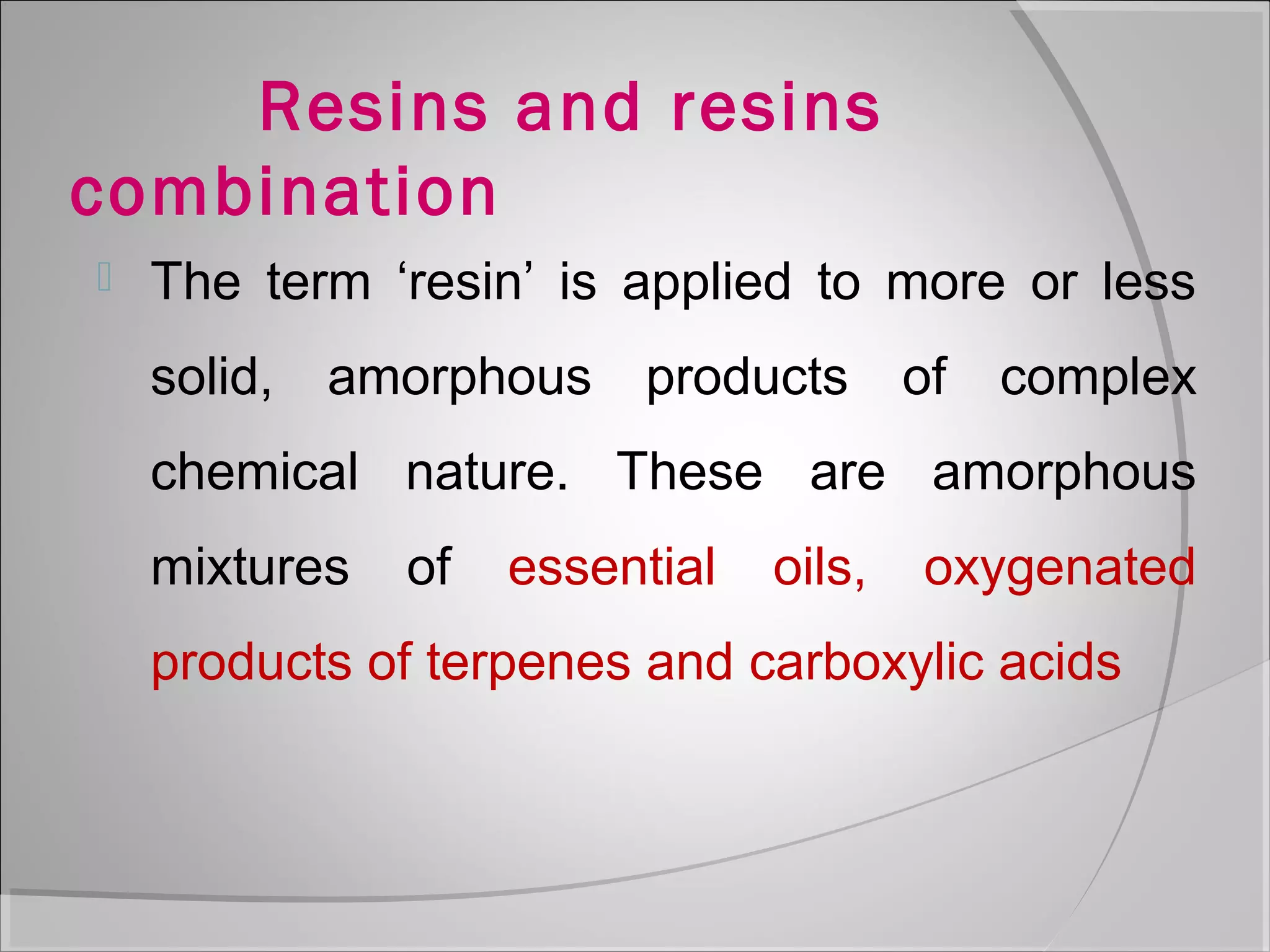 Resins and Resin combinations by Dr .U.Srinivasa, Professor and Head ...