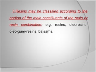 Resins and Resin combinations by Dr .U.Srinivasa, Professor and Head ...