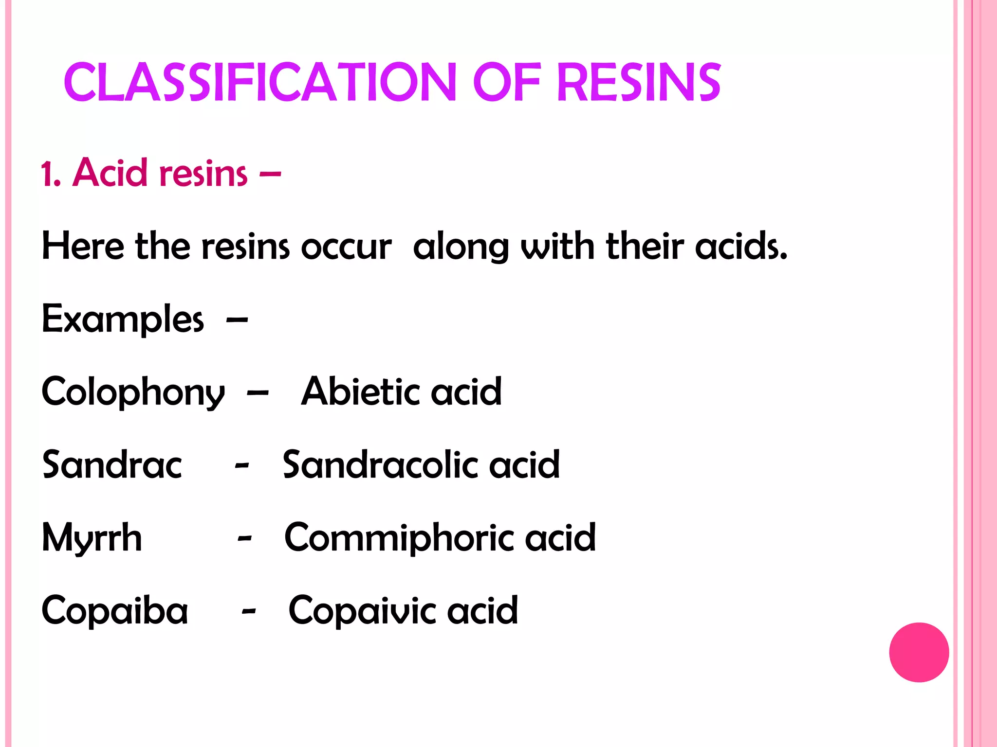 Introduction, Properties, Classification etc., of Resin and Resin ...