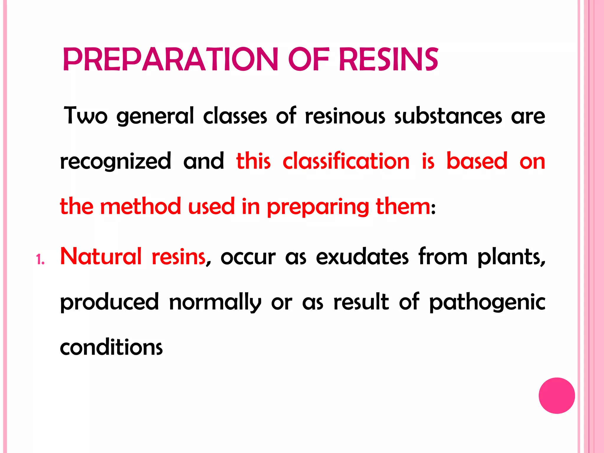 Introduction, Properties, Classification etc., of Resin and Resin ...